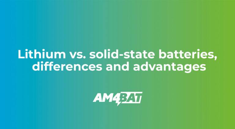 Lithium vs. solid-state batteries, differences and advantages - AM4BAT ...